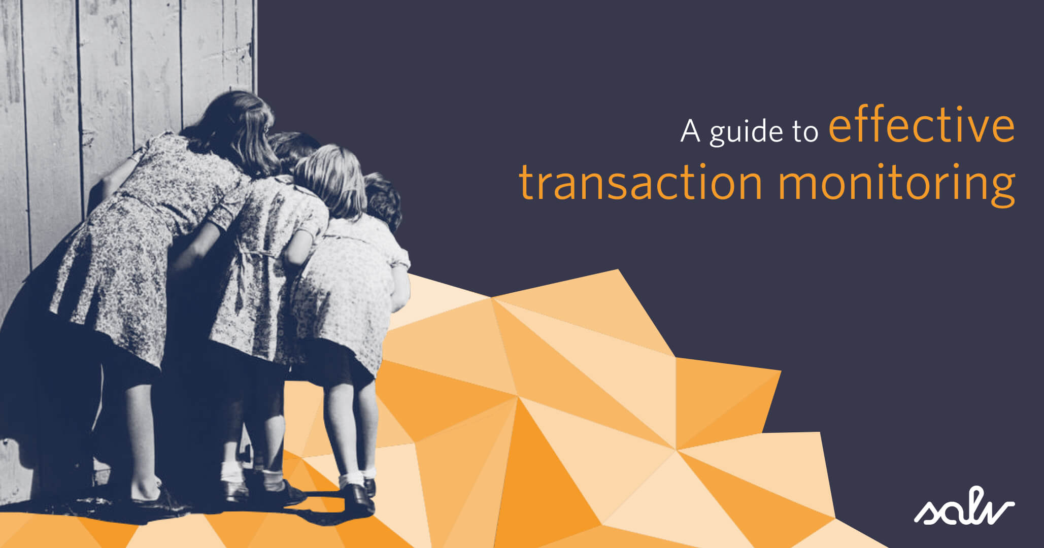The guide to effective transaction monitoring